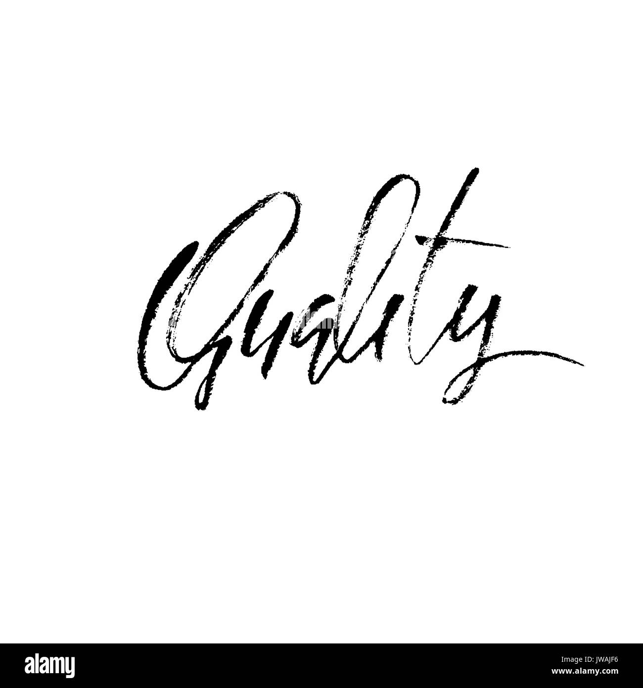 Hand drawn lettering. Quality. Ink illustration. Modern dry brush ...