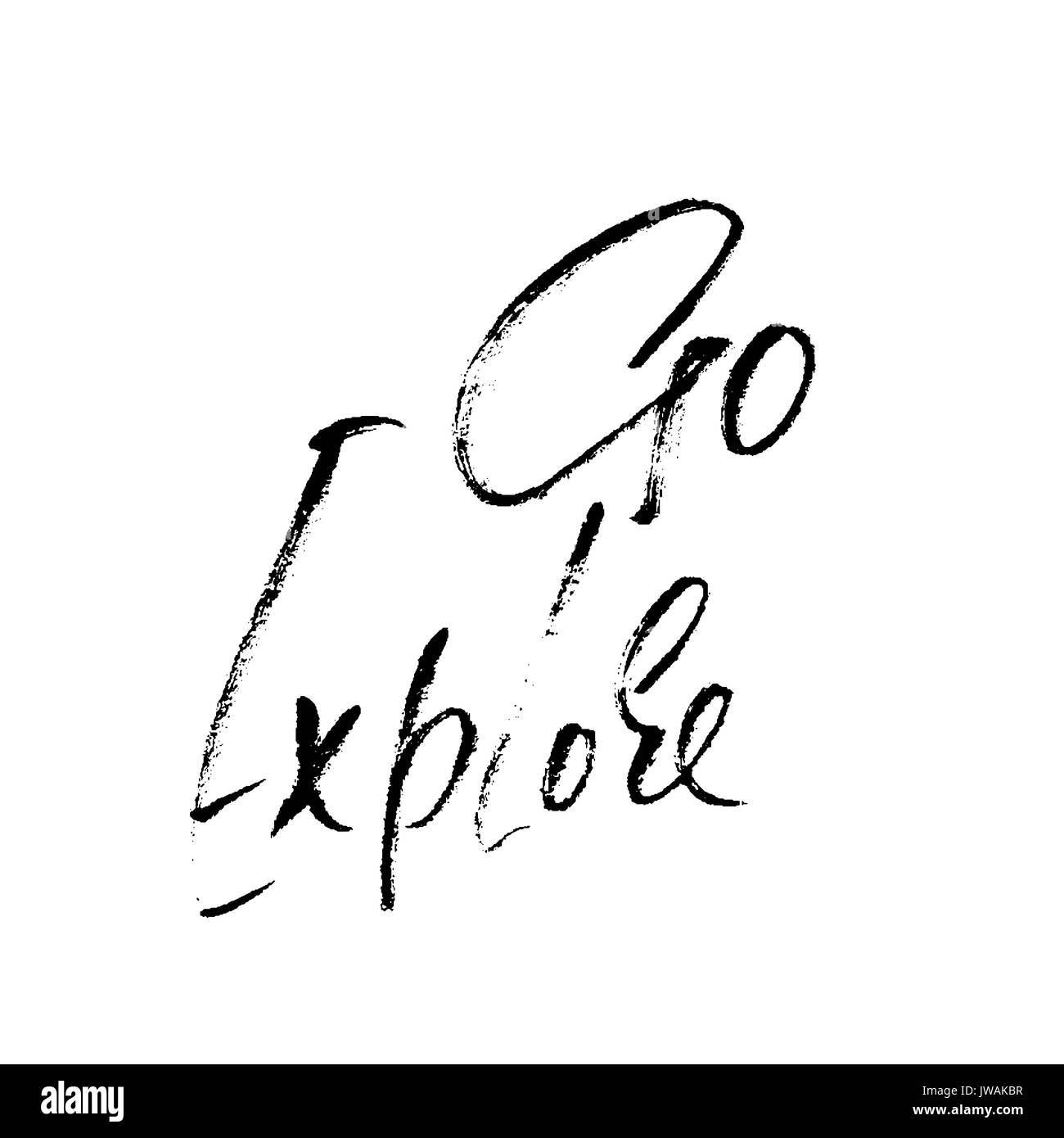 Go explore. Hand written lettering typography. Modern brush calligraphy ...