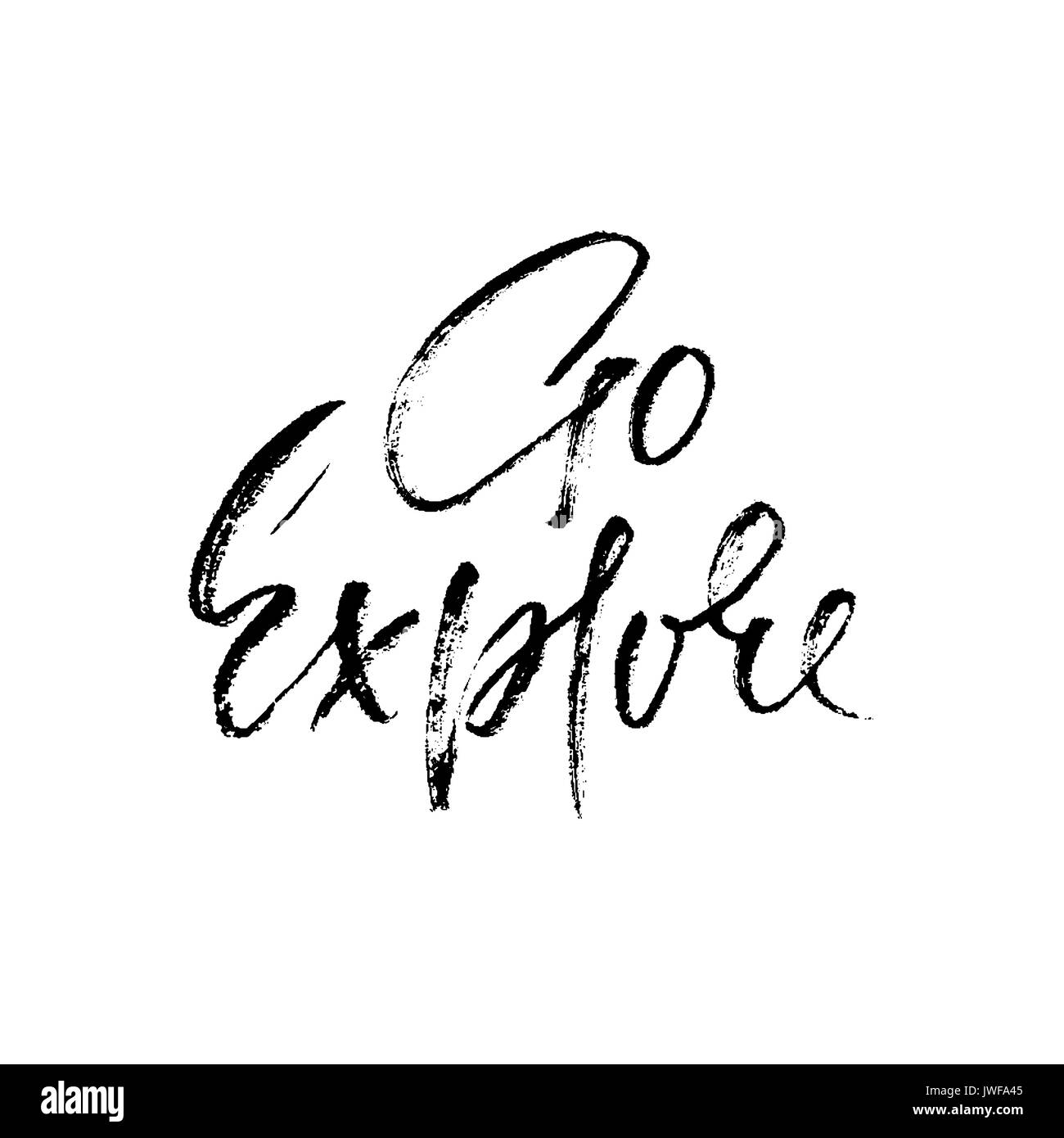Go explore. Hand written lettering typography. Modern brush calligraphy ...
