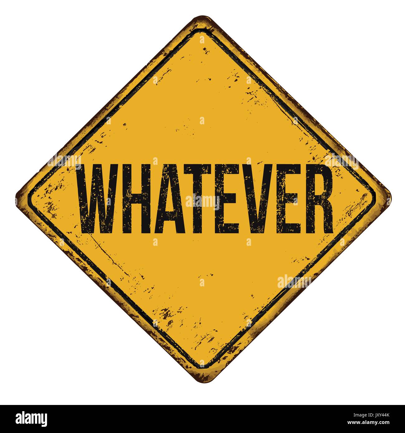 Whatever vintage rusty metal sign on a white background, vector ...