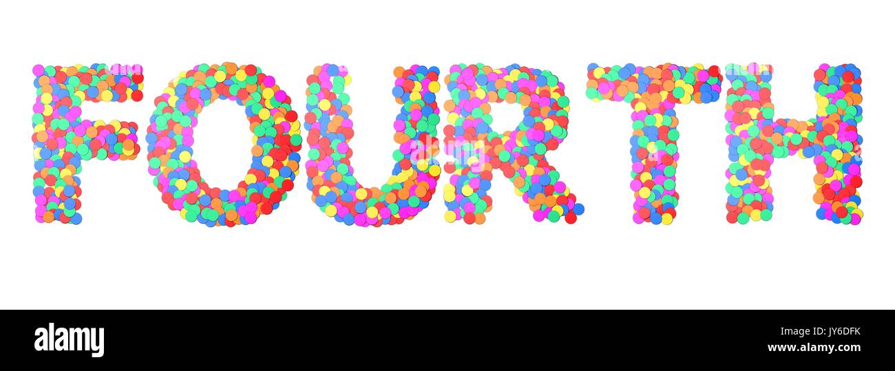 Fourth confetti type word. 3D rendering Stock Photo - Alamy
