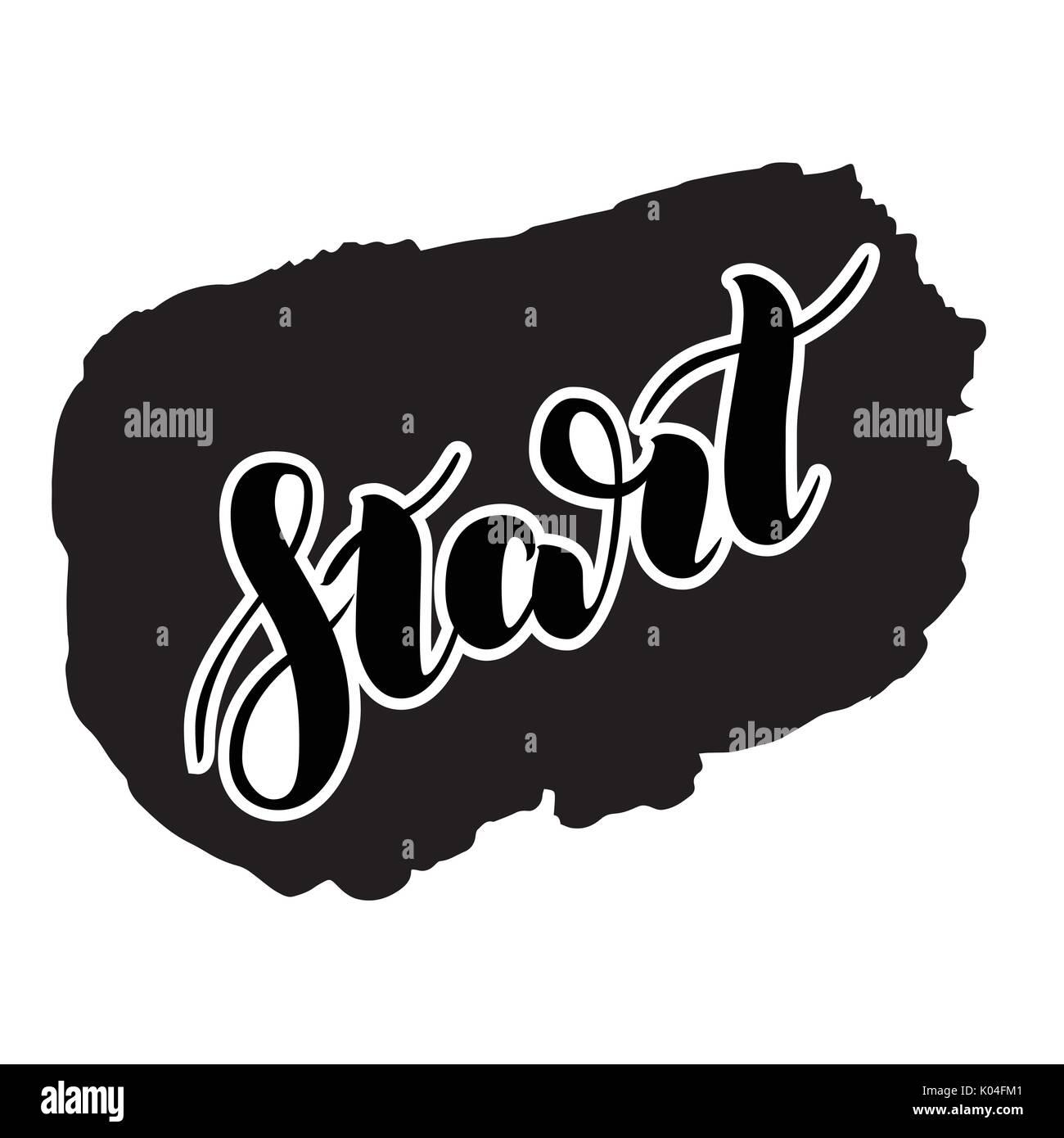 Start card. Hand drawn lettering background. Motivational quote for ...