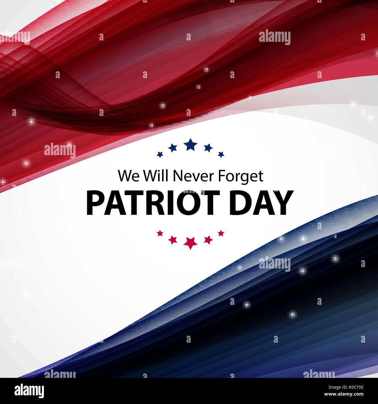 Patriot Day Background. September 11 Poster. We will never forget ...