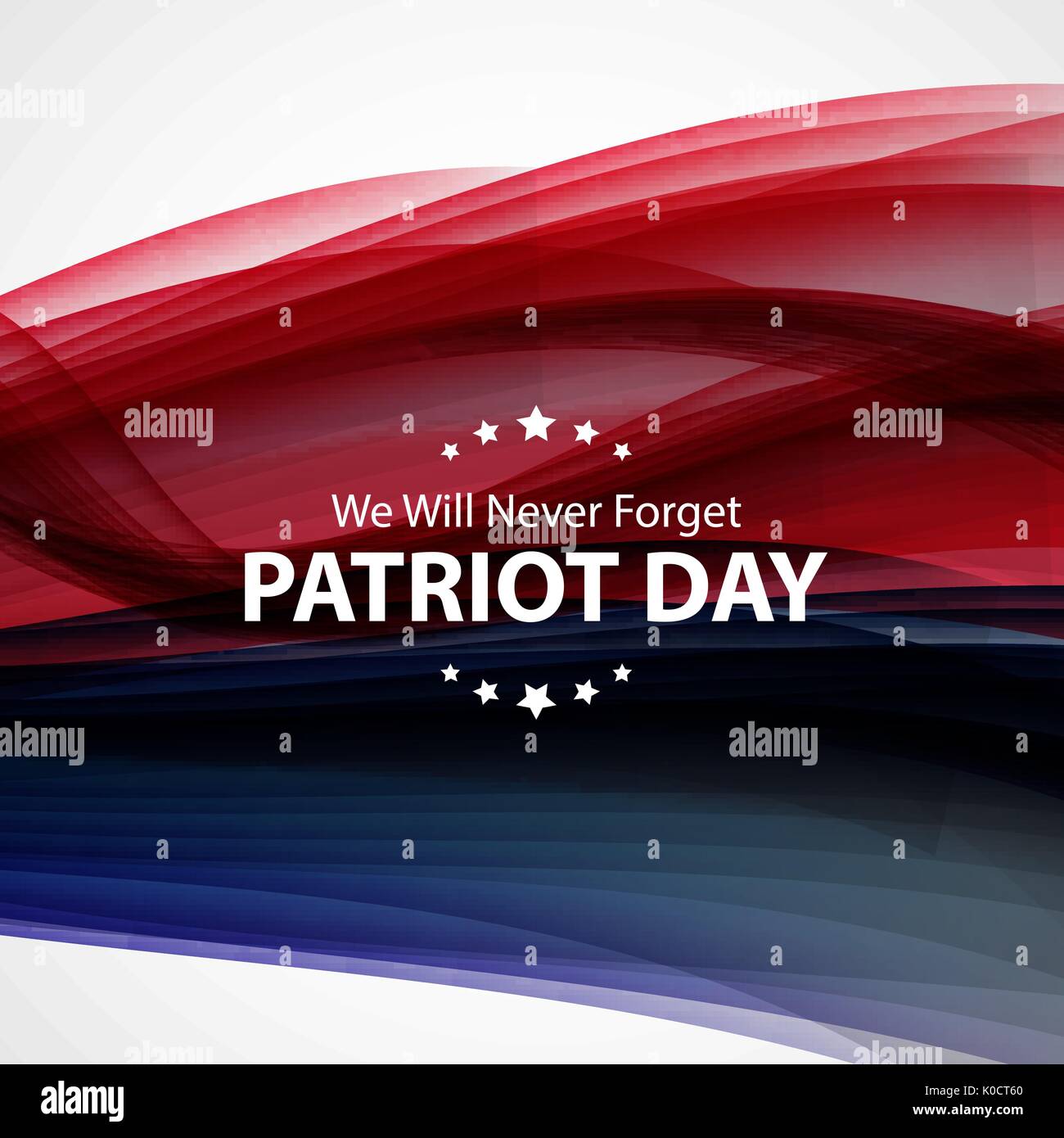Patriot Day Background. September 11 Poster. We will never forget ...