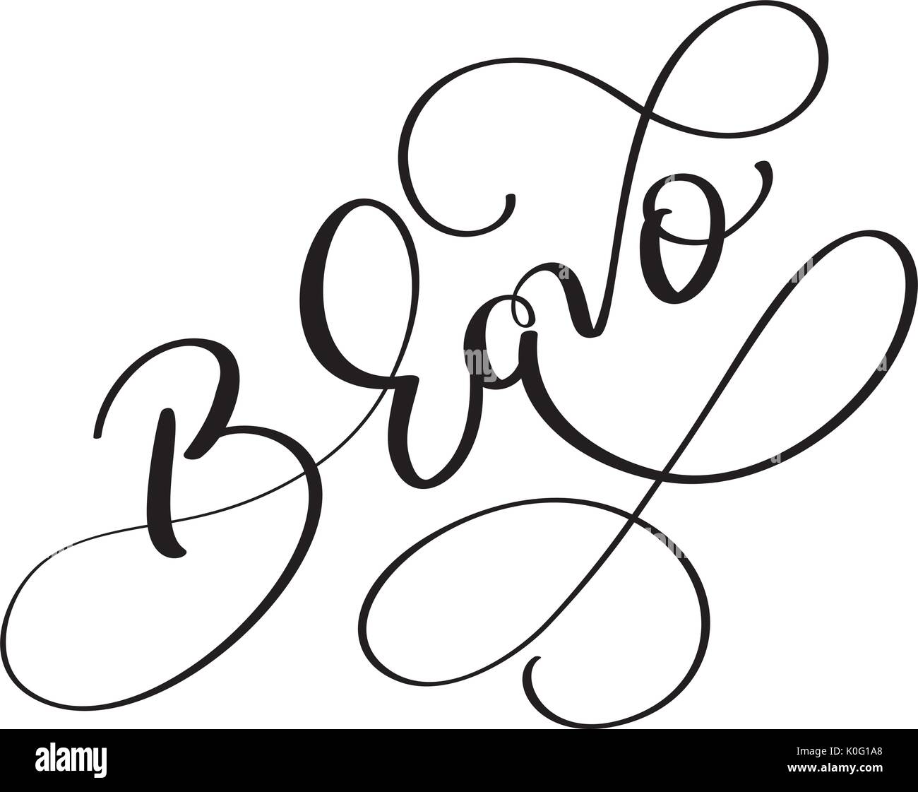 Bravo word on white background. Hand drawn Calligraphy lettering Vector ...