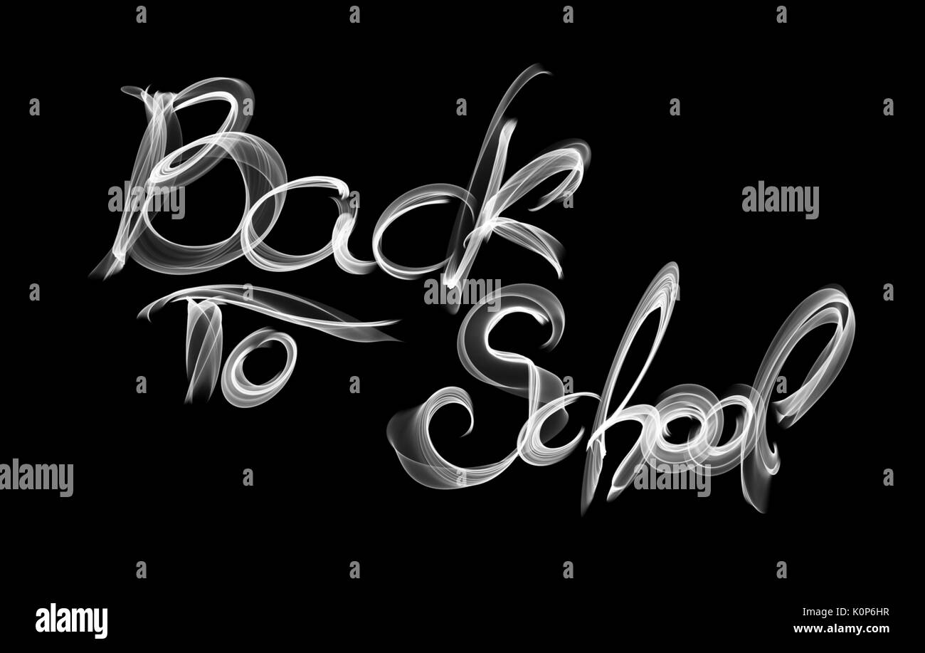 Back to school words lettering made by white fire Stock Photo - Alamy