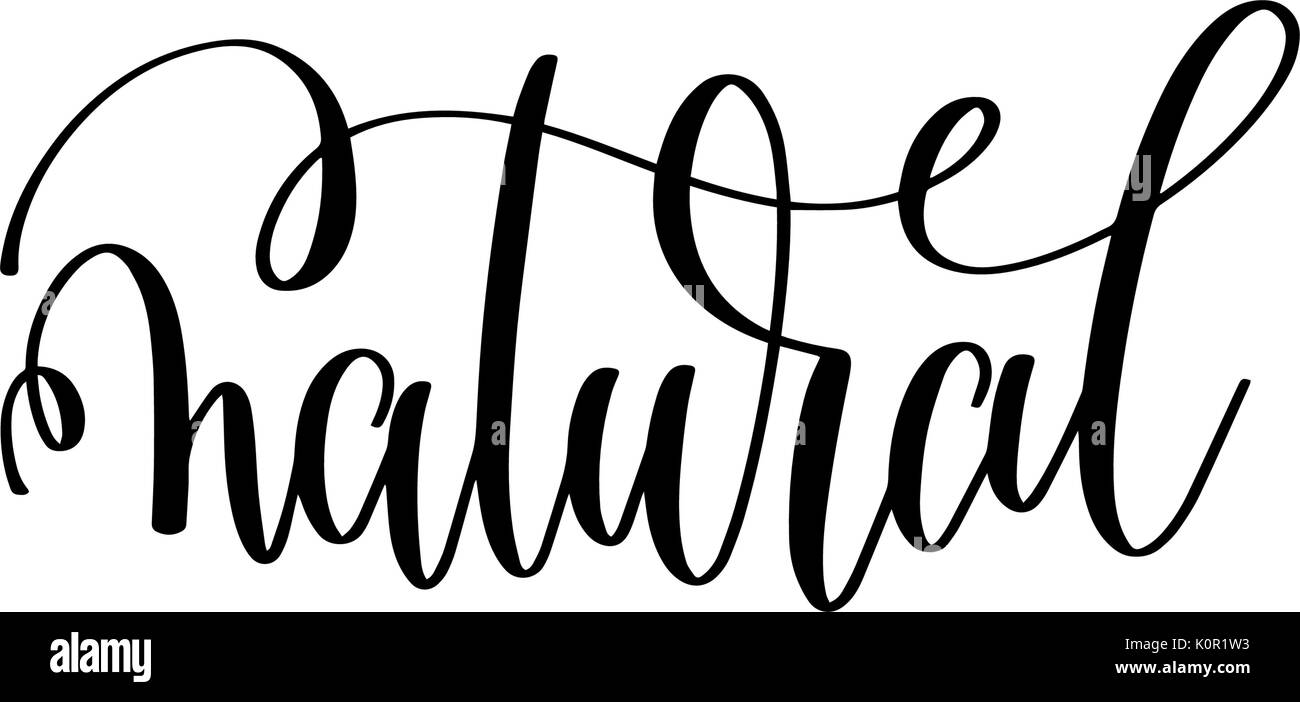 natural - hand lettering inscription to healthy life Stock Vector Image ...