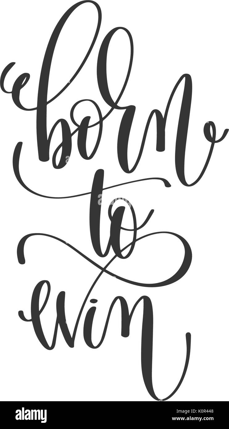 born to win - black and white hand lettering inscription Stock Vector ...