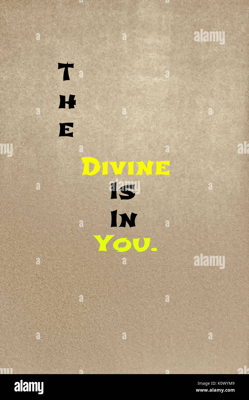 The phrase The Divine Is In You placed onto a chalkboard texture ...