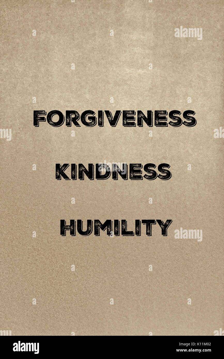 The words Forgiveness, Kindness, and Humility placed onto a chalkboard ...