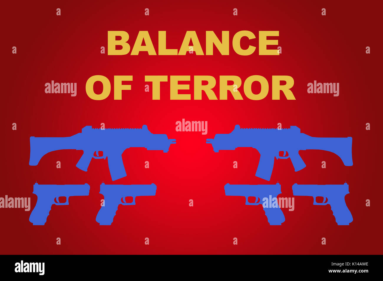 BALANCE OF TERROR sign concept illustration with blue rifles and guns ...