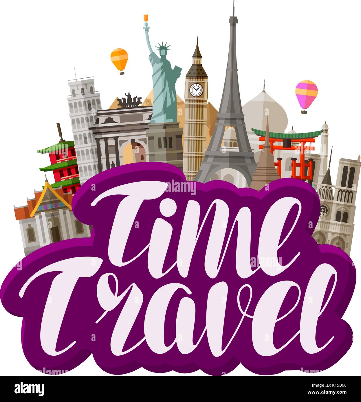 Travel, journey concept. Famous world landmarks. Lettering vector ...