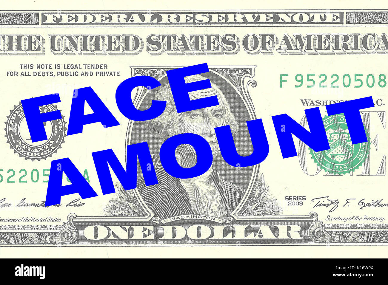 Render illustration of "FACE AMOUNT" title on One Dollar bill as a ...