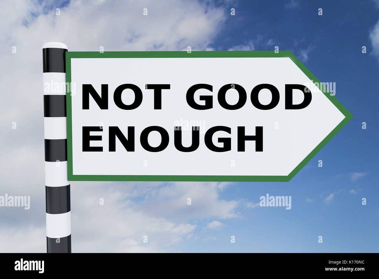 3D illustration of "NOT GOOD ENOUGH" script on road sign Stock Photo ...