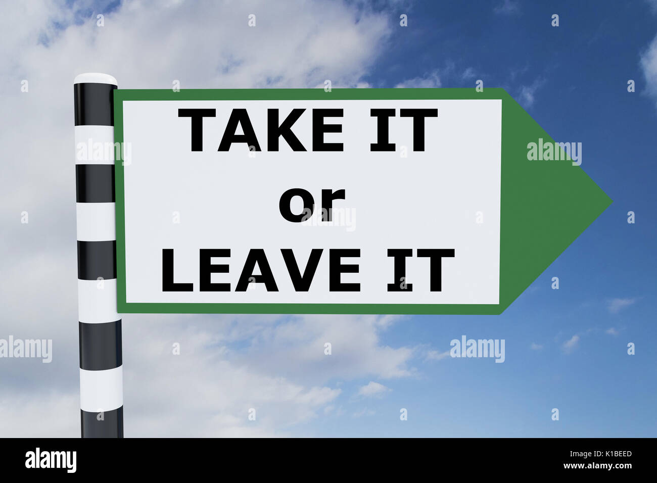 Render illustration of Take It or Leave It Title on road sign Stock ...