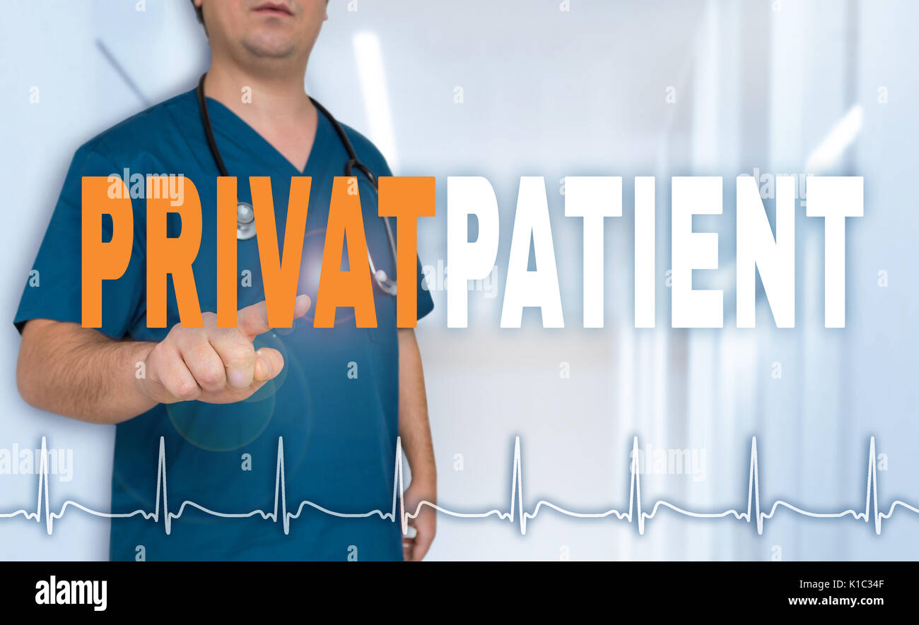 Privatpatient (in german Private patient) doctor shows on viewer with ...