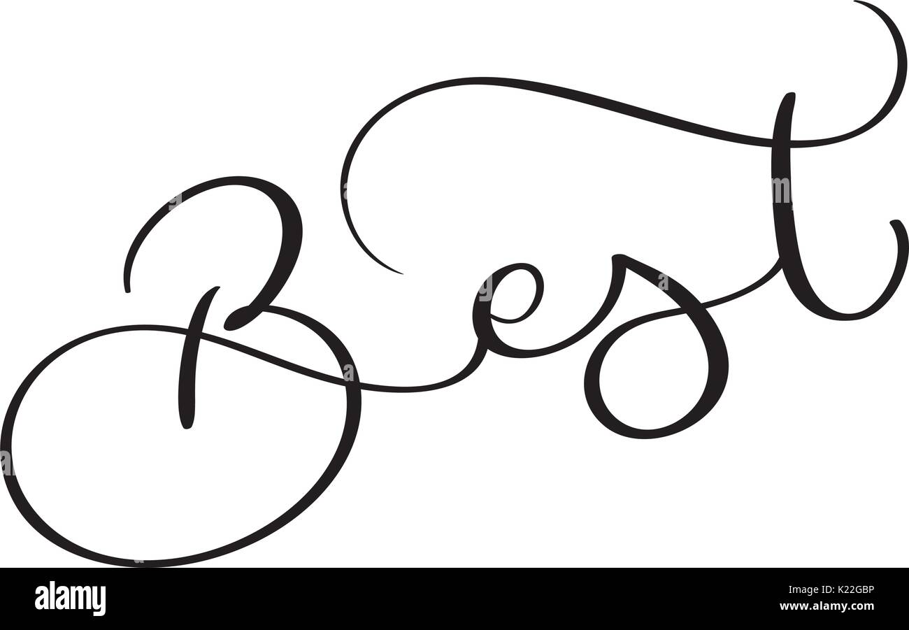 Best word on white background. Hand drawn Calligraphy lettering Vector ...
