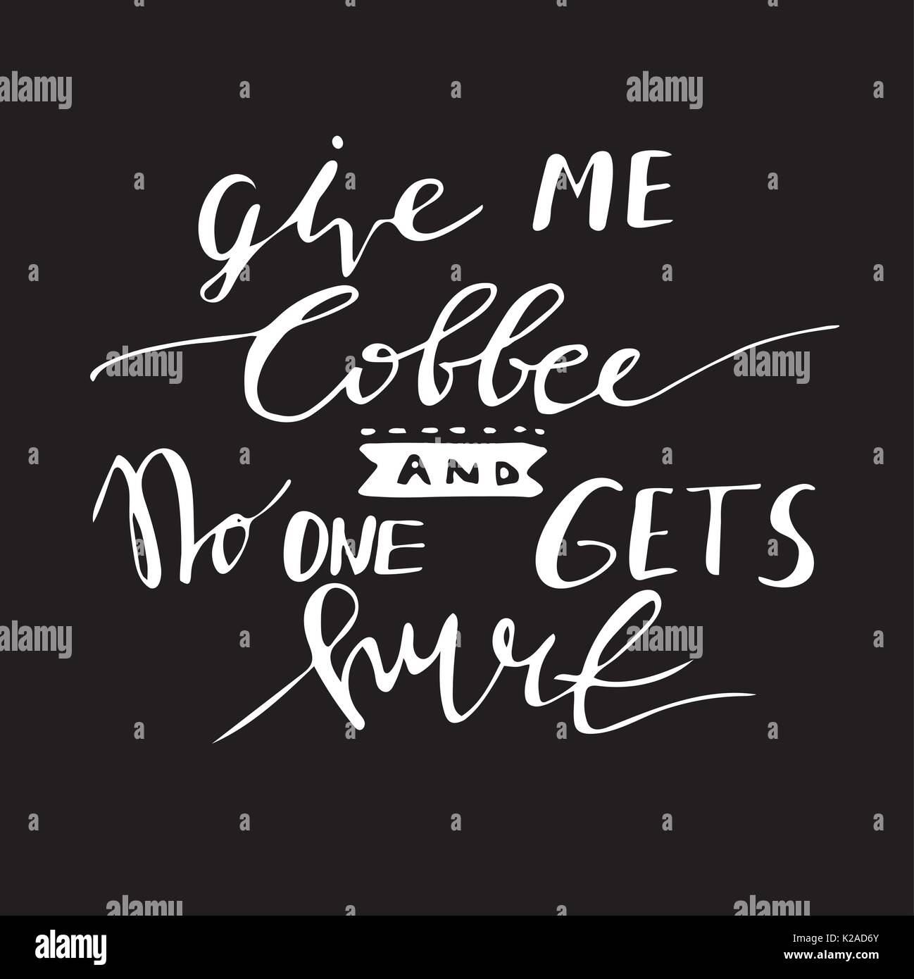 Poster with hand-drawn coffee slogan Stock Vector Image & Art - Alamy