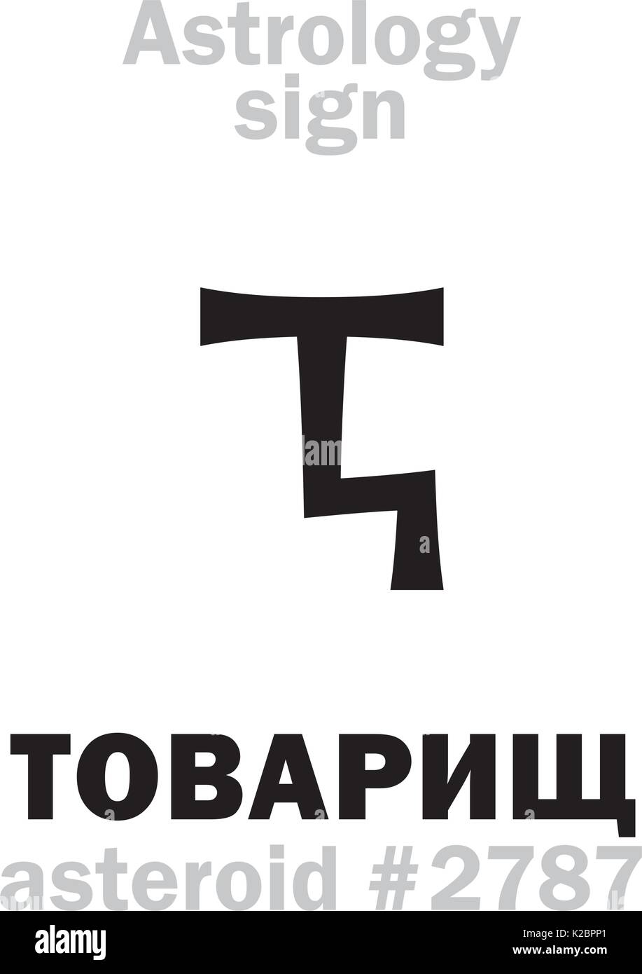 Astrology Alphabet: TOVARISHCH, asteroid #1044. Hieroglyphics character ...