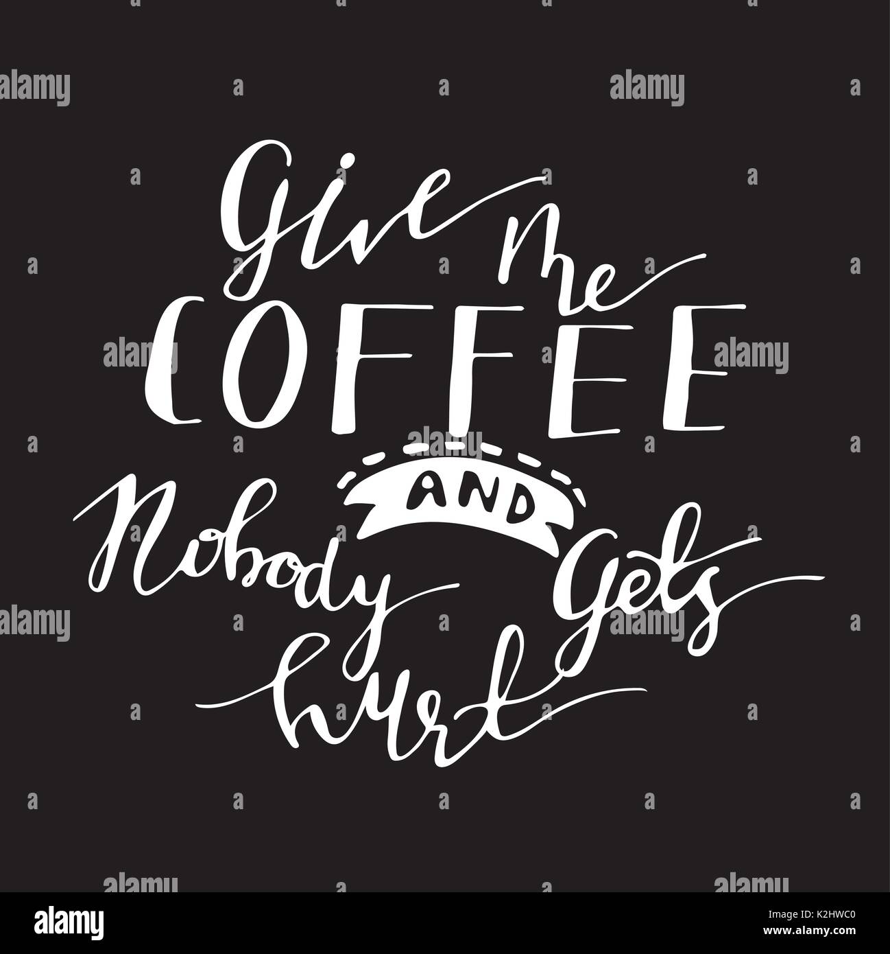 Coffee slogan hi-res stock photography and images - Alamy