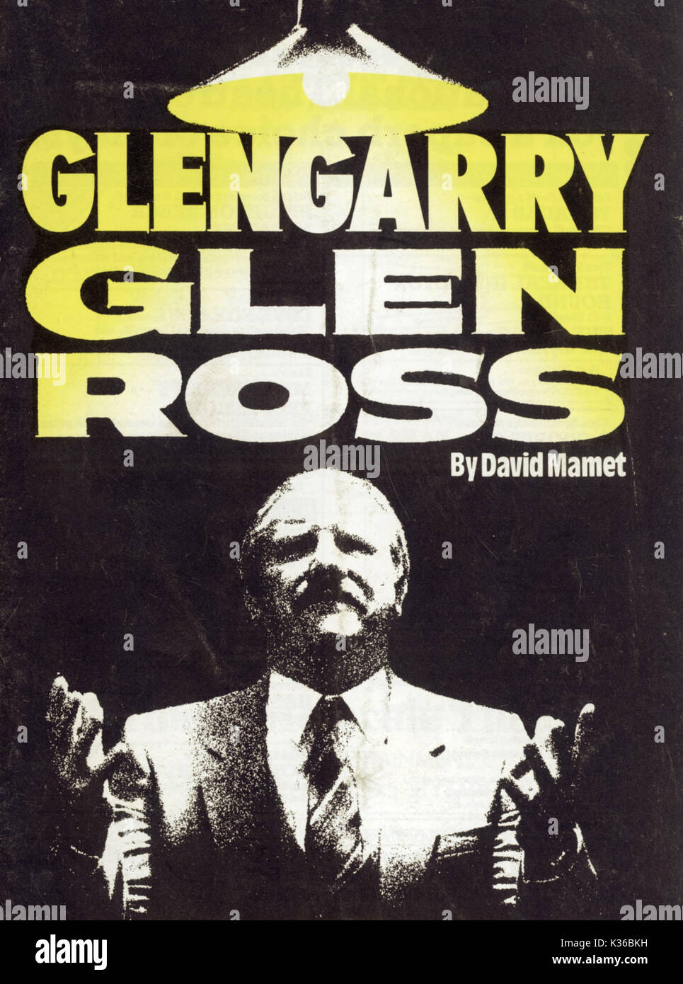 GLENGARRY GLEN ROSS LONDON PRODUCTION 1986 FROM THE RONALD GRANT ...