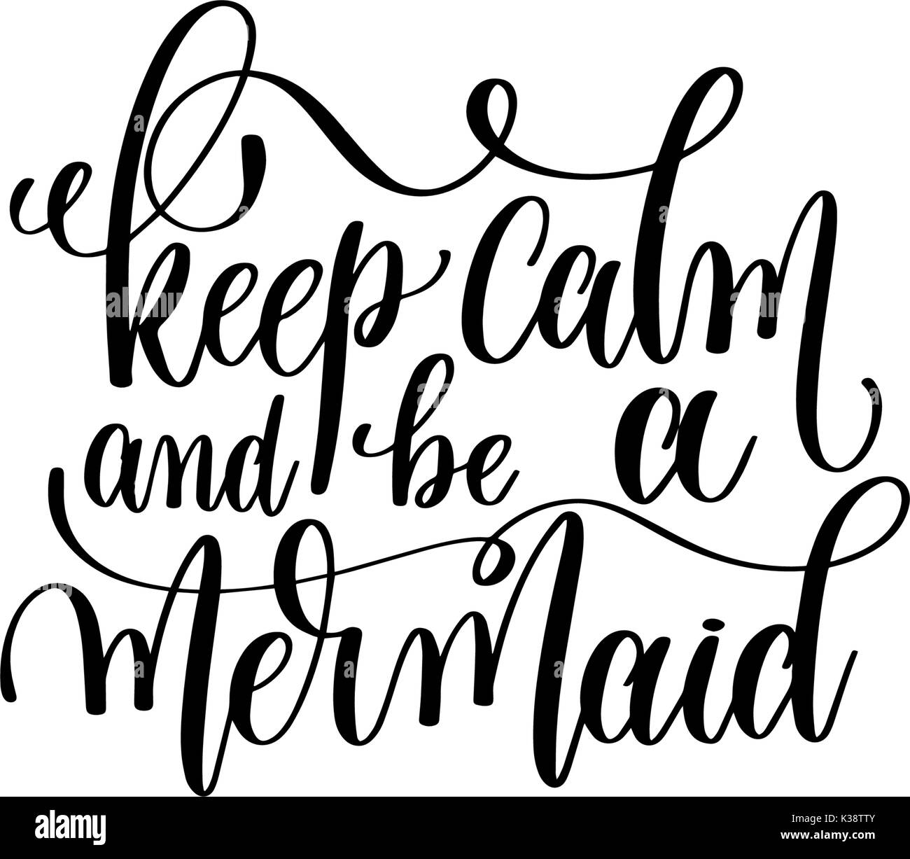 keep calm and be a mermaid - hand lettering positive quote Stock Vector ...