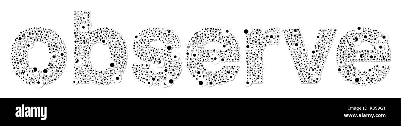 the expression "observe" made of looking eyes - all on a white ...