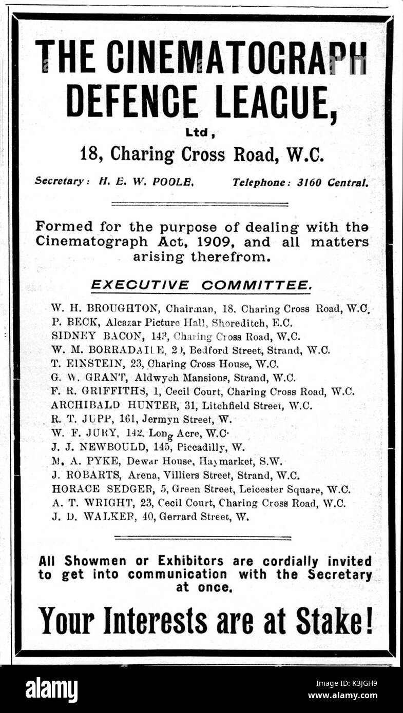 THE CINEMATOGRAPH DEFENCE LEAGUE a group formed in response to the 1909 ...