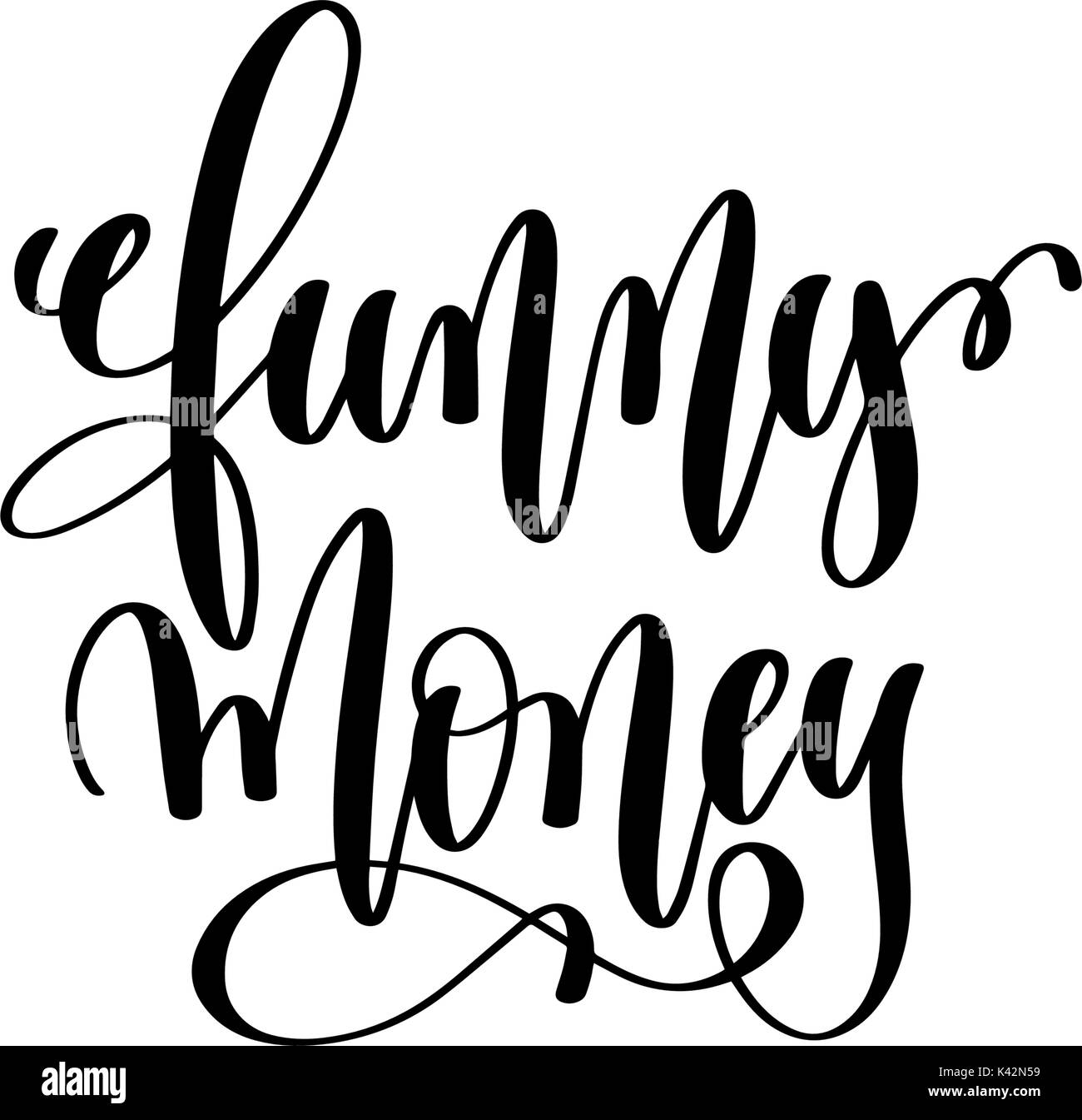 funny money - hand written lettering positive quote Stock Vector Image ...