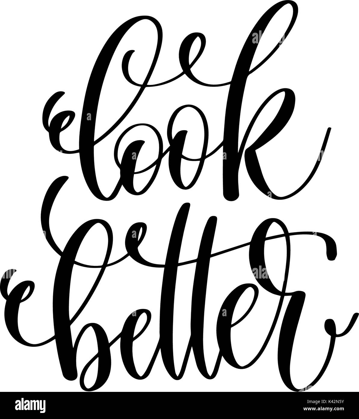 look better - hand written lettering positive quote Stock Vector Image ...
