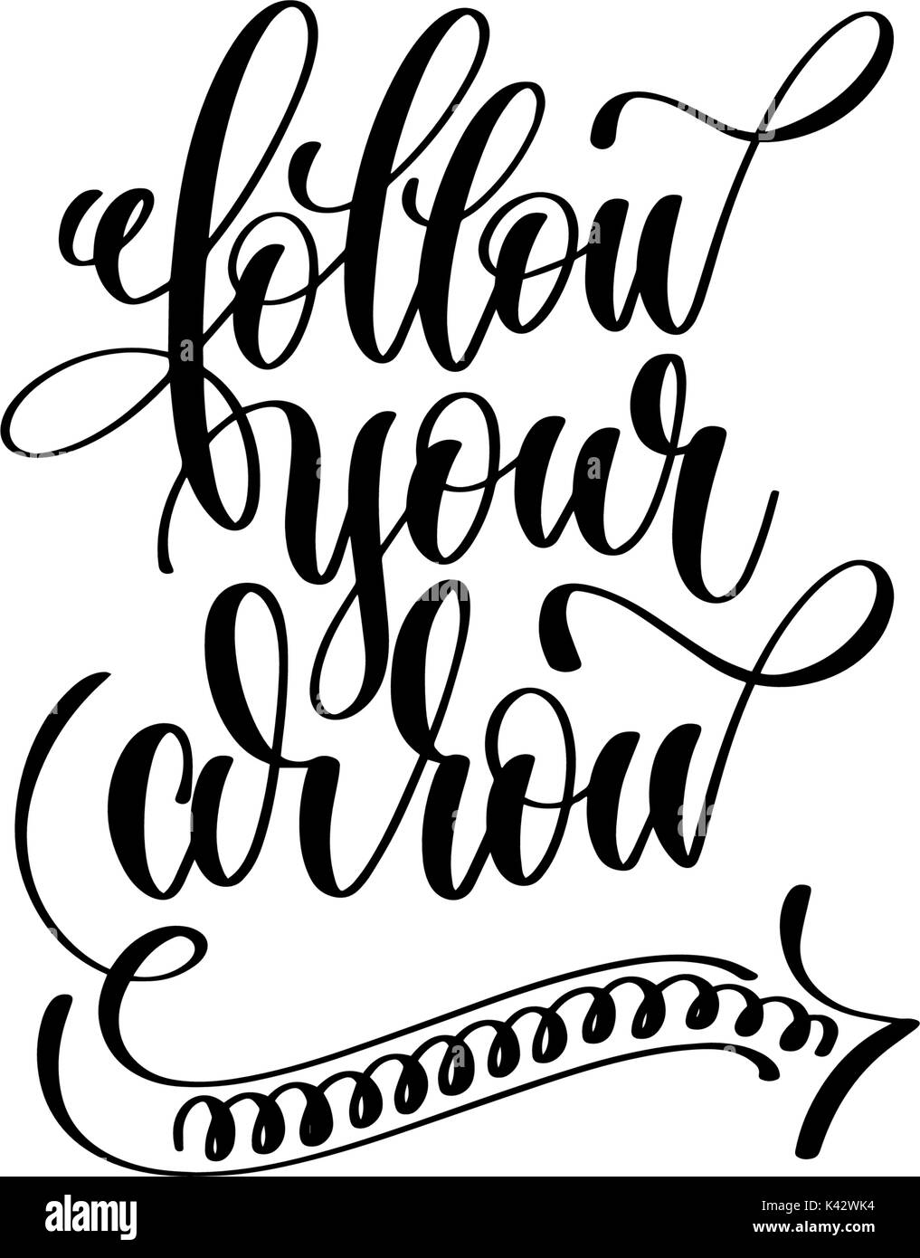 follow your arrow - hand lettering inscription Stock Vector Image & Art ...