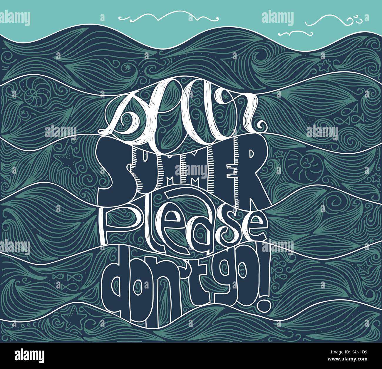 Handlettering of the quote Dear summer please don't go on a doodle sea ...