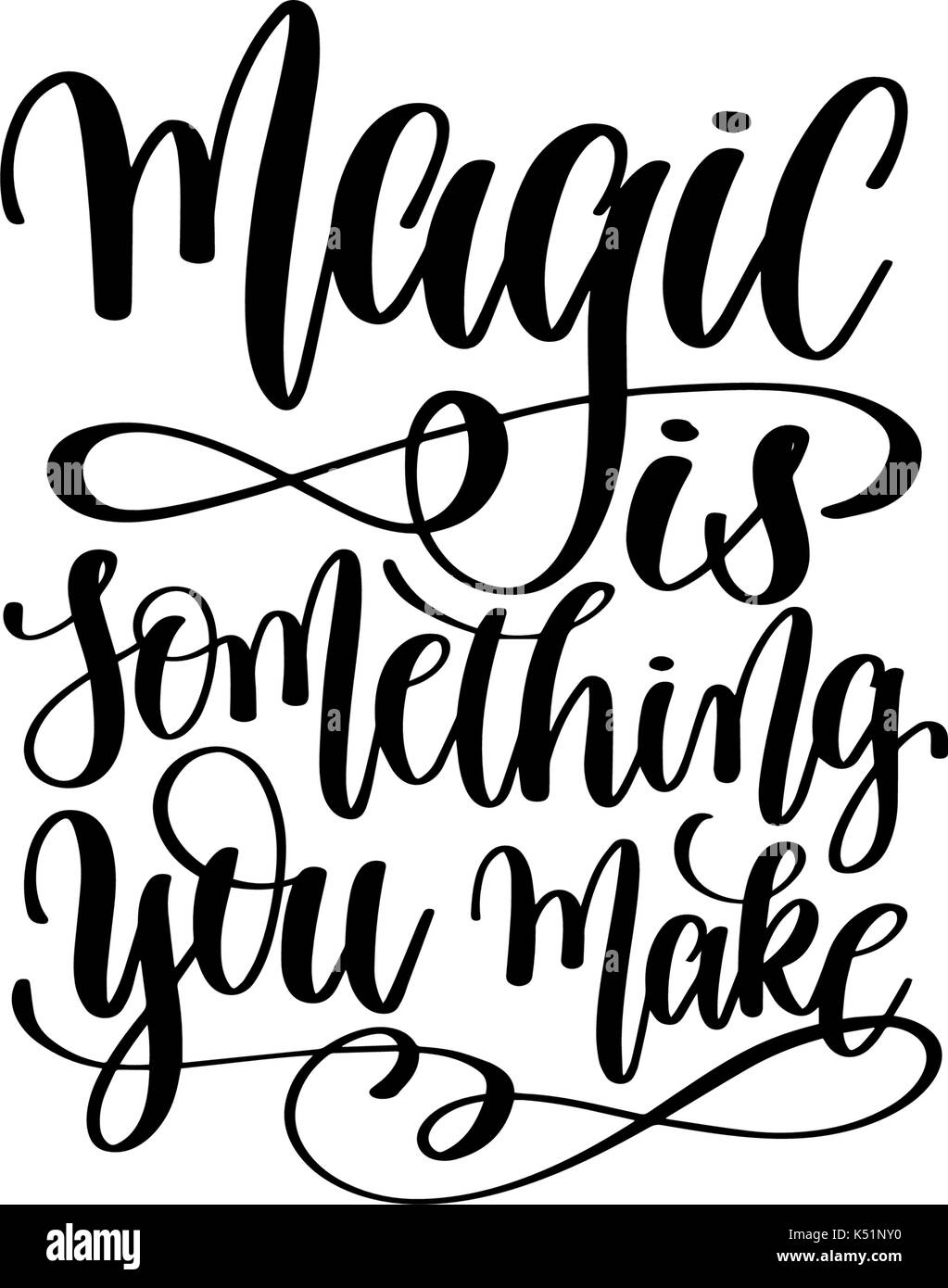 magic is something you make - hand written lettering Stock Vector Image ...