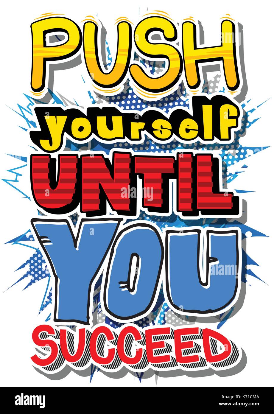 Push Yourself Until You Succeed. Vector illustrated comic book style ...