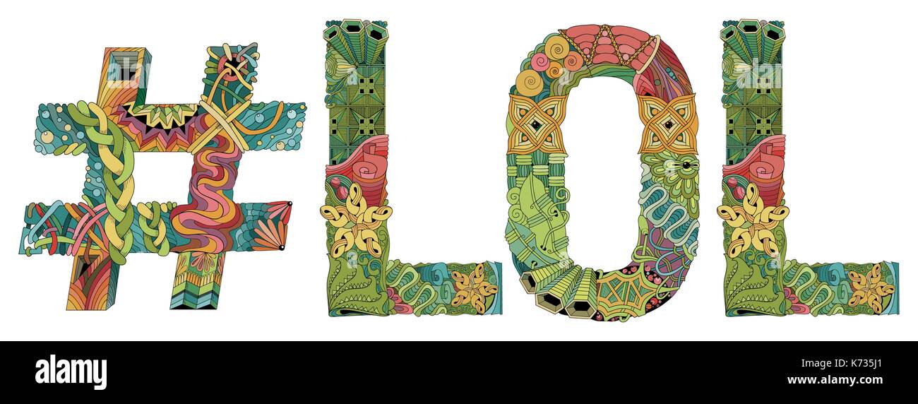 Word LOL with hashtag. Vector decorative zentangle object Stock Vector ...