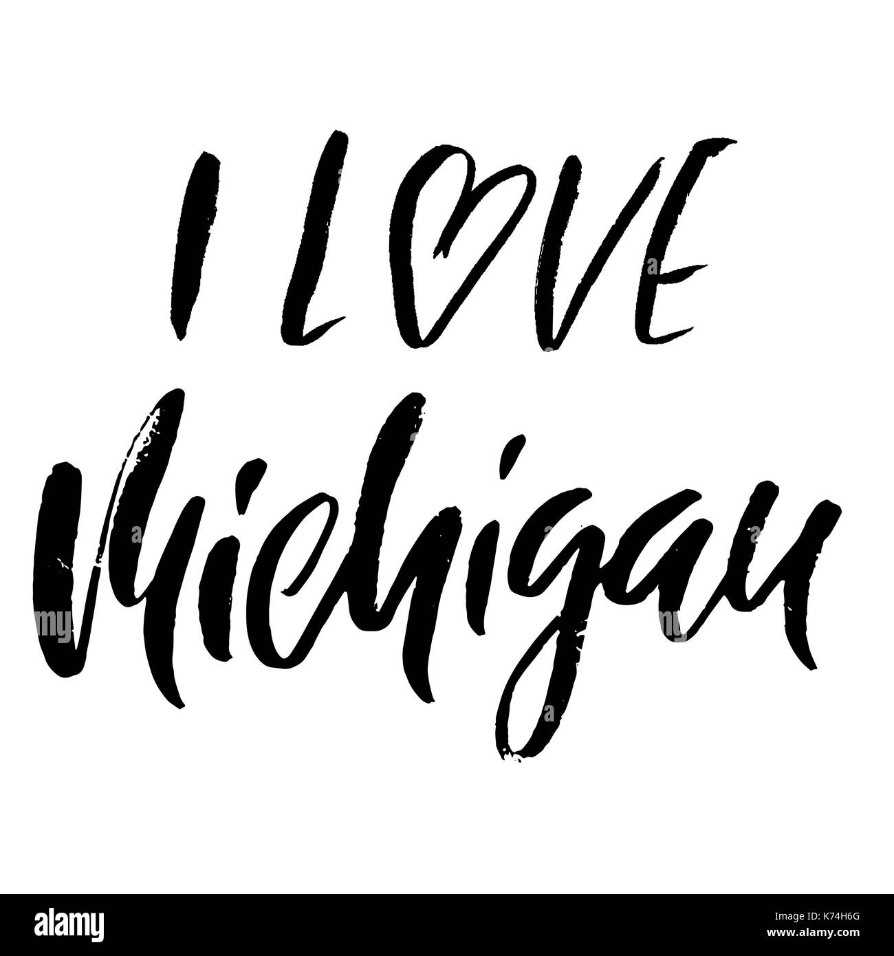 I love Michigan. Modern dry brush lettering. Retro typography print ...