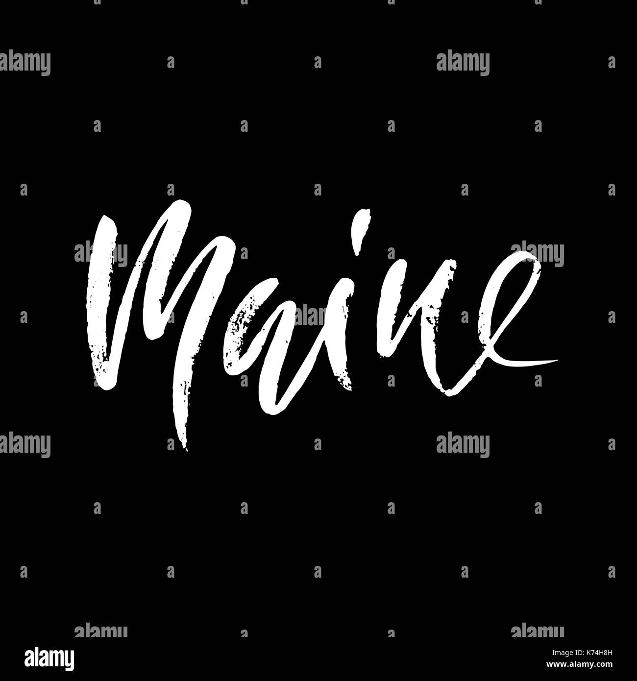 Maine. Modern dry brush lettering. Retro typography print. Vector ...