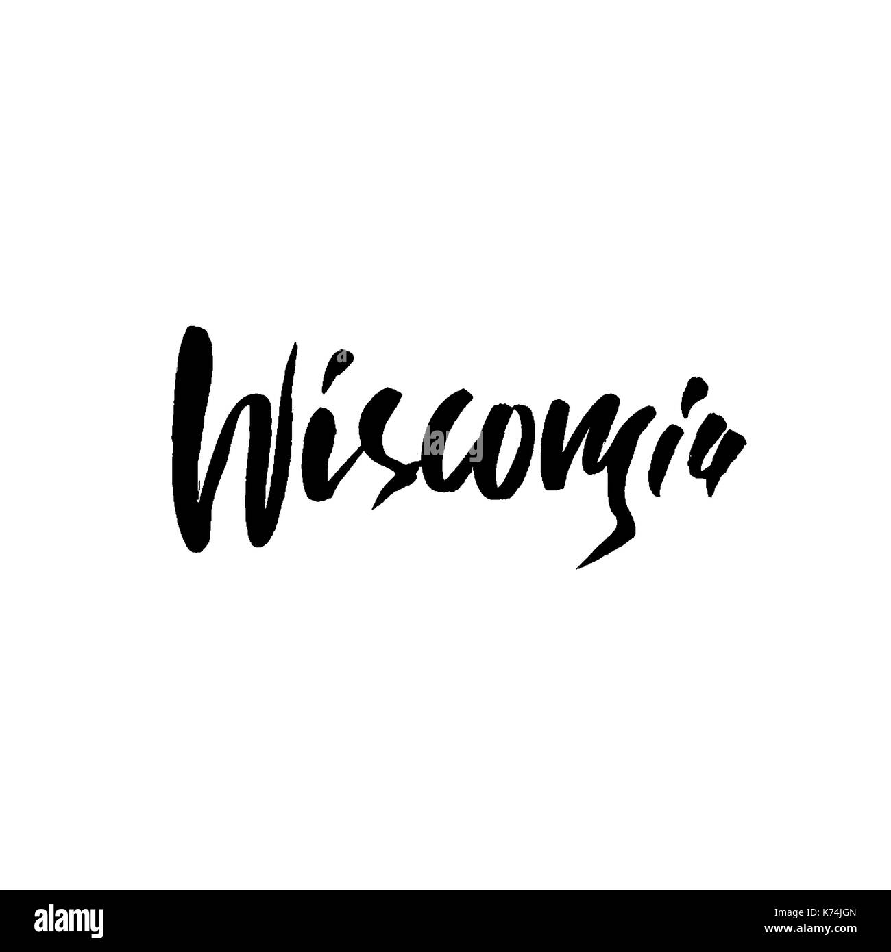 Wisconsin. Modern dry brush lettering. Retro typography print. Vector ...
