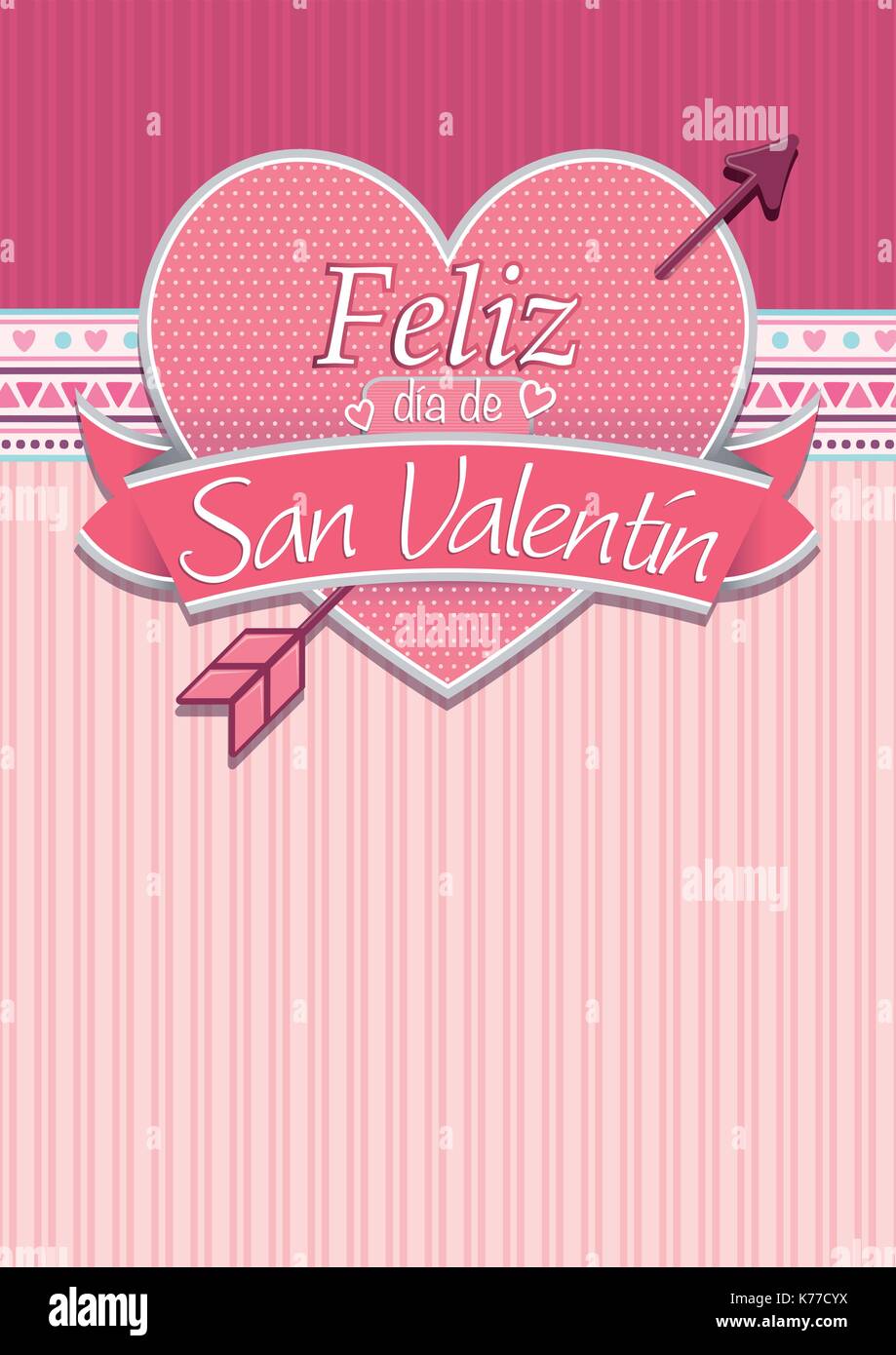 Card cover with message: Feliz Dia de San Valentin -Happy Valentines ...