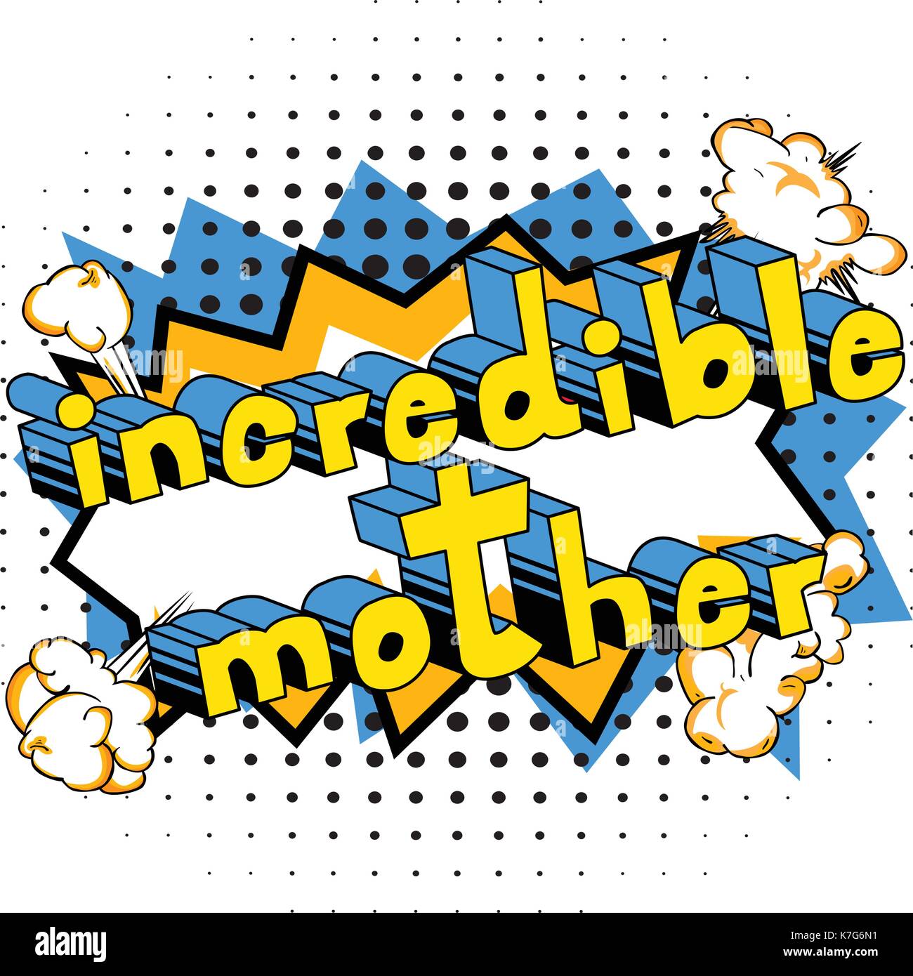 Incredible Mother - Comic book style word on abstract background Stock ...
