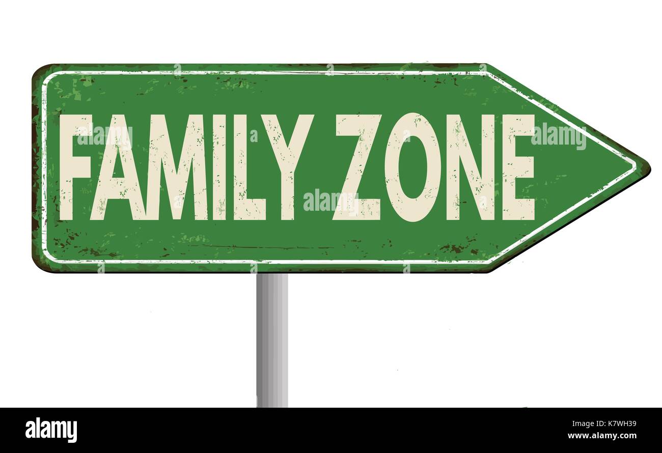 Family zone vintage rusty metal sign on a white background, vector ...
