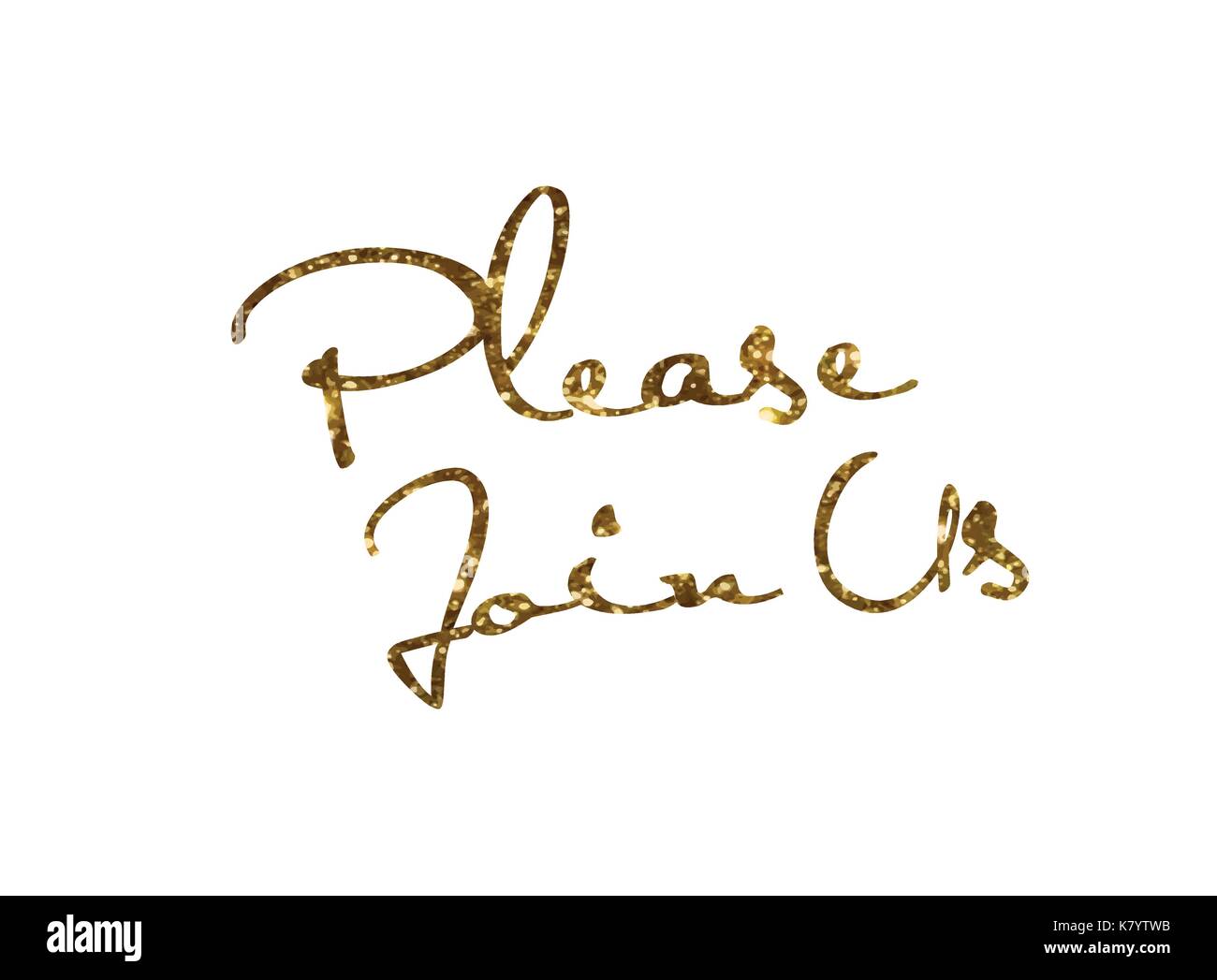The Golden glitter isolated hand writing word PLEASE JOIN US Stock ...