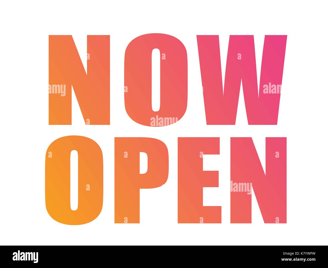 The Gradient pink to orange isolated serif bold font word NOW OPEN ...