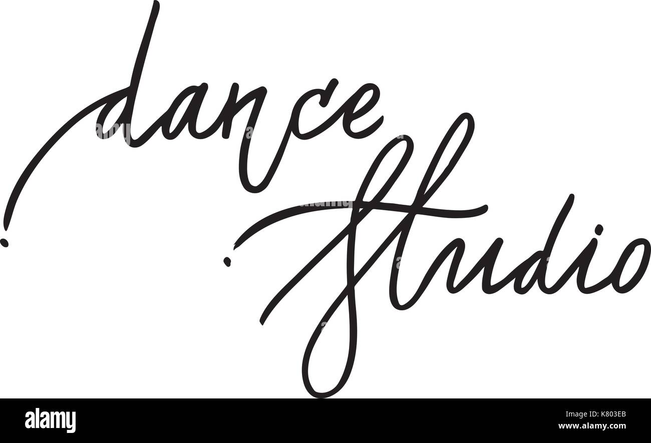 Hand drawn lettering. Dance studio calligraphy. Vector illustration ...
