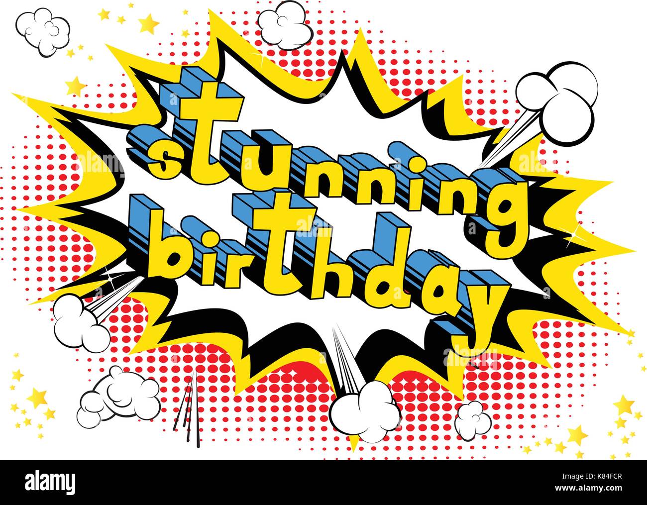 Stunning Birthday - Comic book style word on abstract background Stock ...