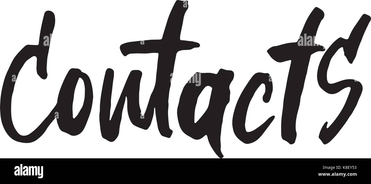 Hand drawn word -Contacts . Lettering design for posters, t-shirts ...