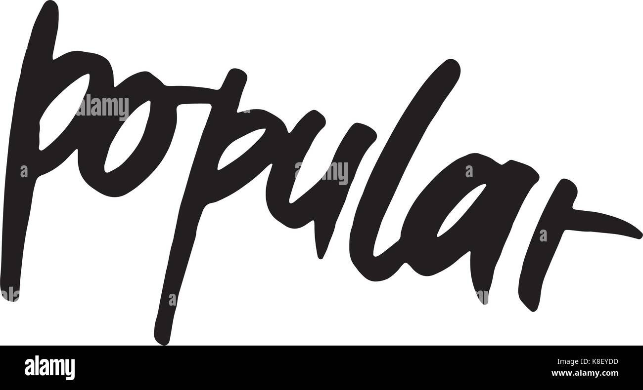 Hand drawn word - Popular. Lettering design for posters, t-shirts ...