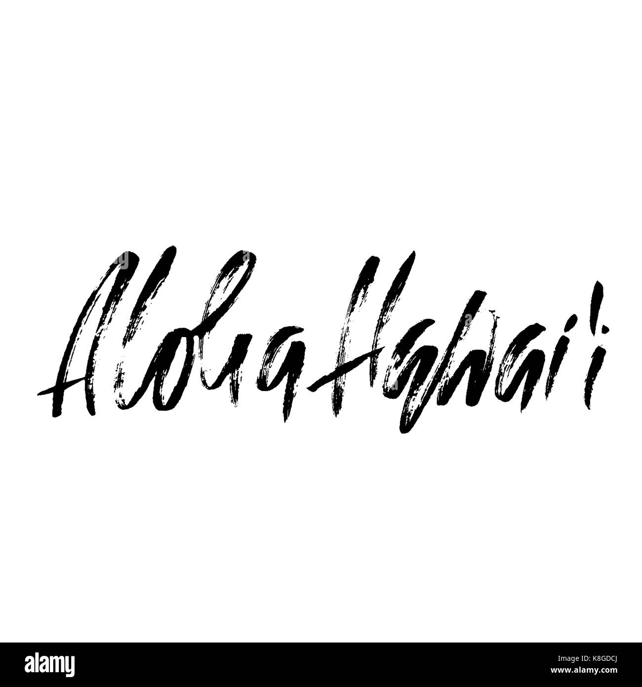 Hand drawn phrase Aloha Hawaii. Modern dry brush lettering design ...