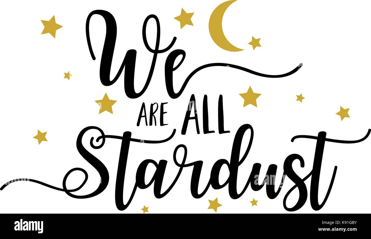 Lettering text we are all stardust white background Stock Vector Image ...