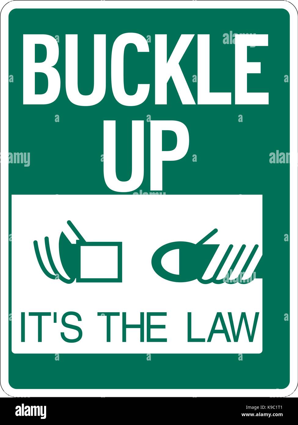 Buckle Up Caution Signs